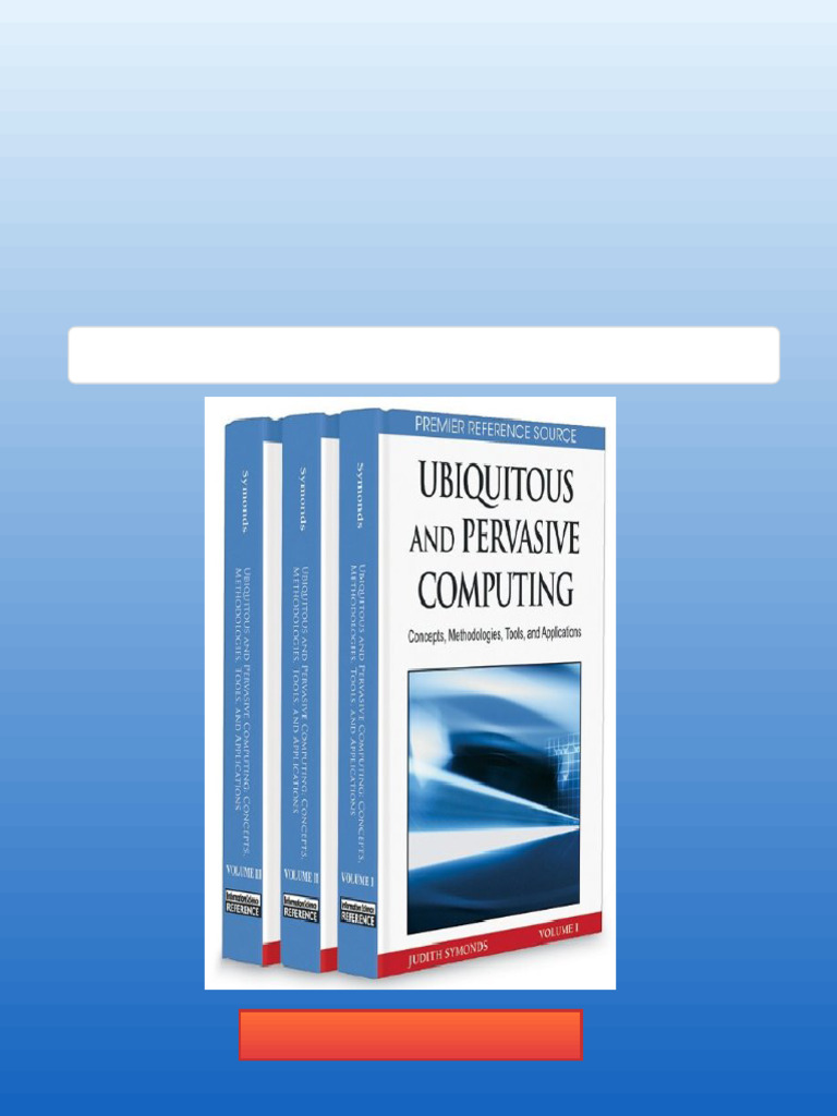 Ubiquitous and Pervasive Computing Concepts Methodologies Tools and Applications 1st Edition ...