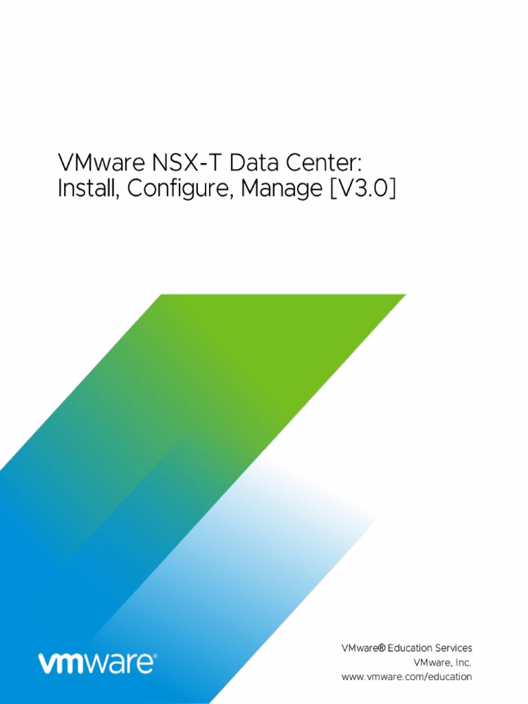 VMware NSX-T Data Center Install Configure Manage V3.0 Lecture Manual | PDF