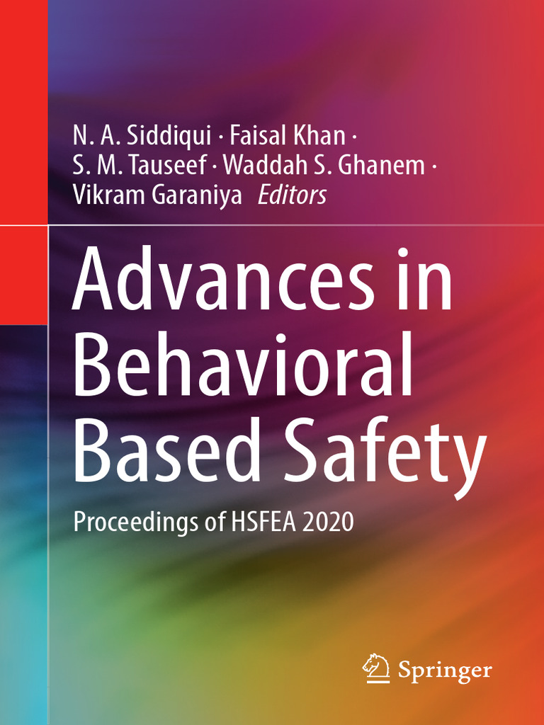 Advances in Behavioral Based Safety: N. A. Siddiqui Faisal Khan S. M ...