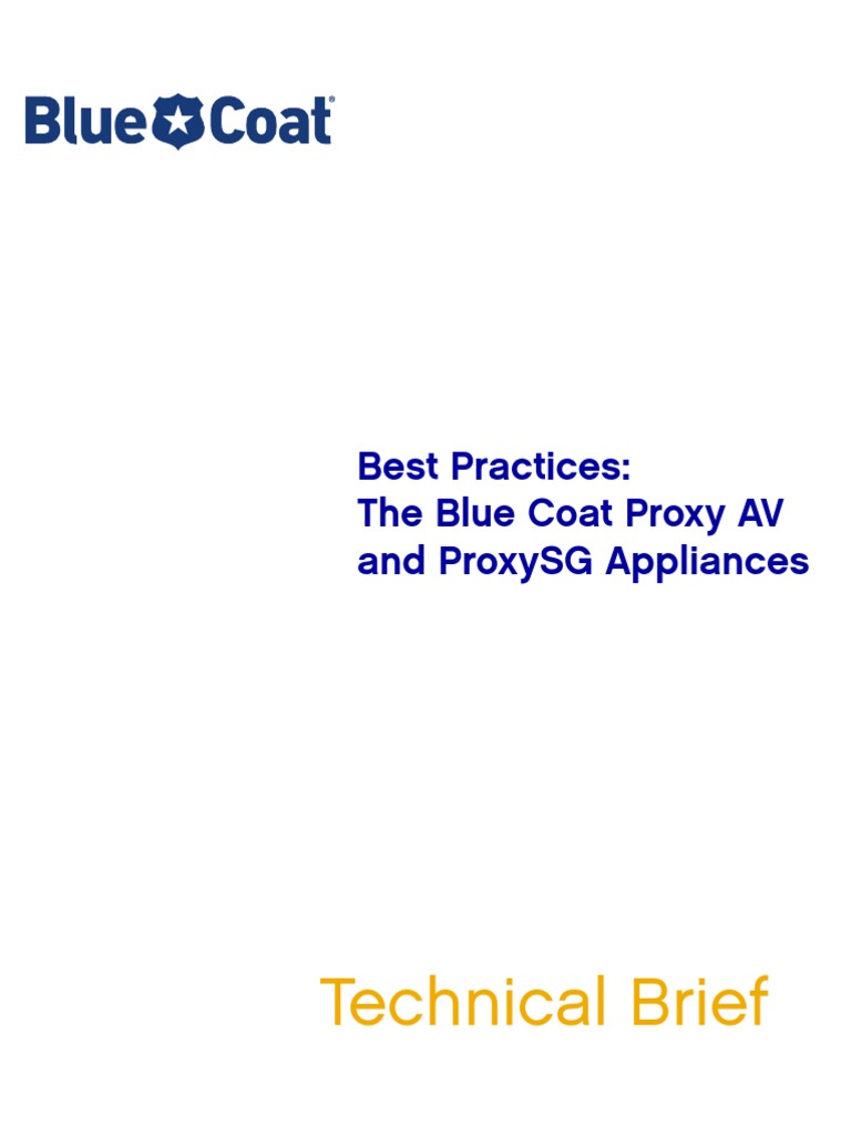 Best Practices The Blue Coat ProxySG and ProxyAV Appliances.1 | PDF ...