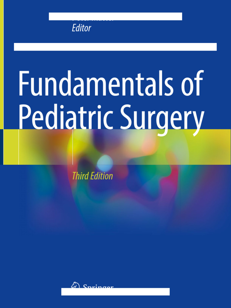 Fundamentals of Pediatric Surgery (3rd Edition) Mattei | PDF | Surgery ...