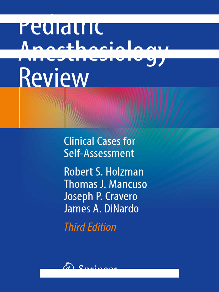 Pediatric Anesthesiology Review (Clinical Cases For Self-Assessment ...
