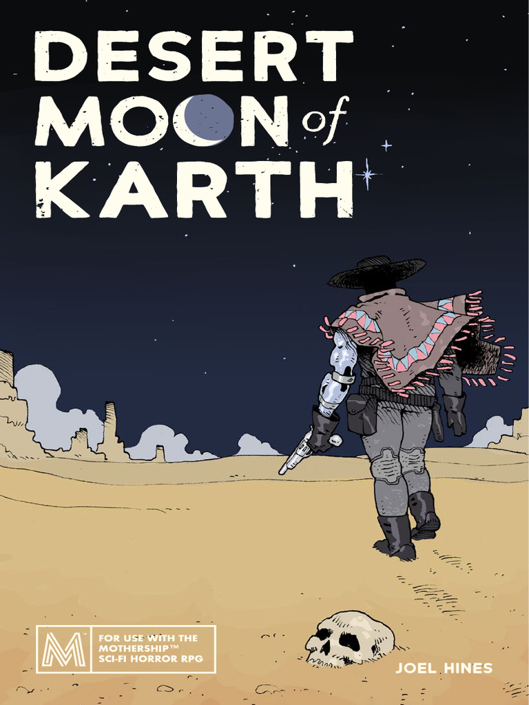 Mothership RPG - Desert Moon of Karth (2021) | PDF | Moon | Desert