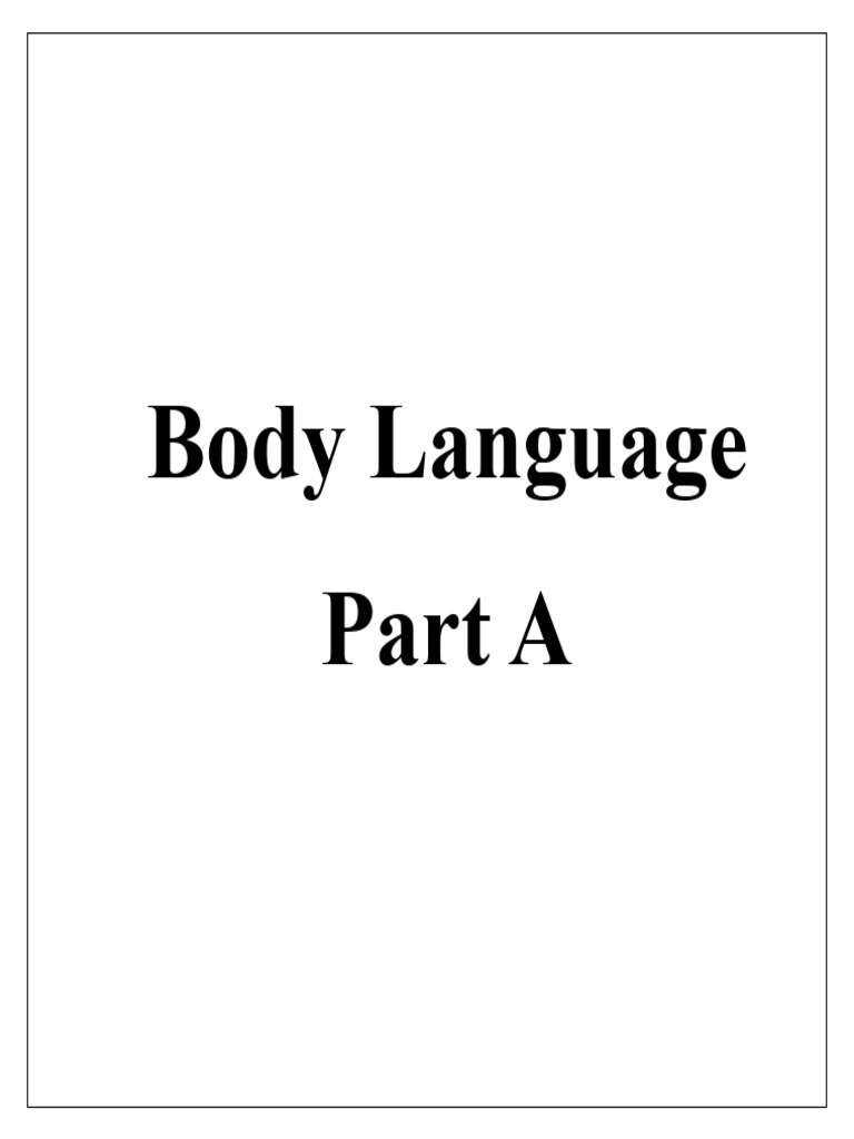 Body Language - Part A | PDF | Body Language | Nonverbal Communication