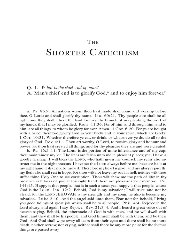 Horter Atechism: Q. 1. What Is The Chief End of Man? A. Man's Chief End ...