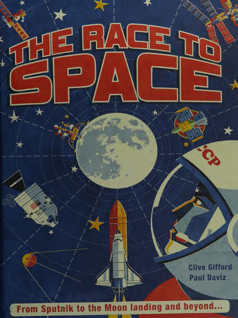 The Race to Space _ From Sputnik to the Moon Landing and -- Clive ...