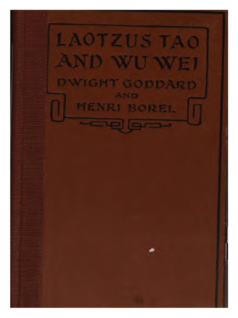 Laotzu's Tao and Wuwei - Henri Borel, Dwight Goddard | PDF