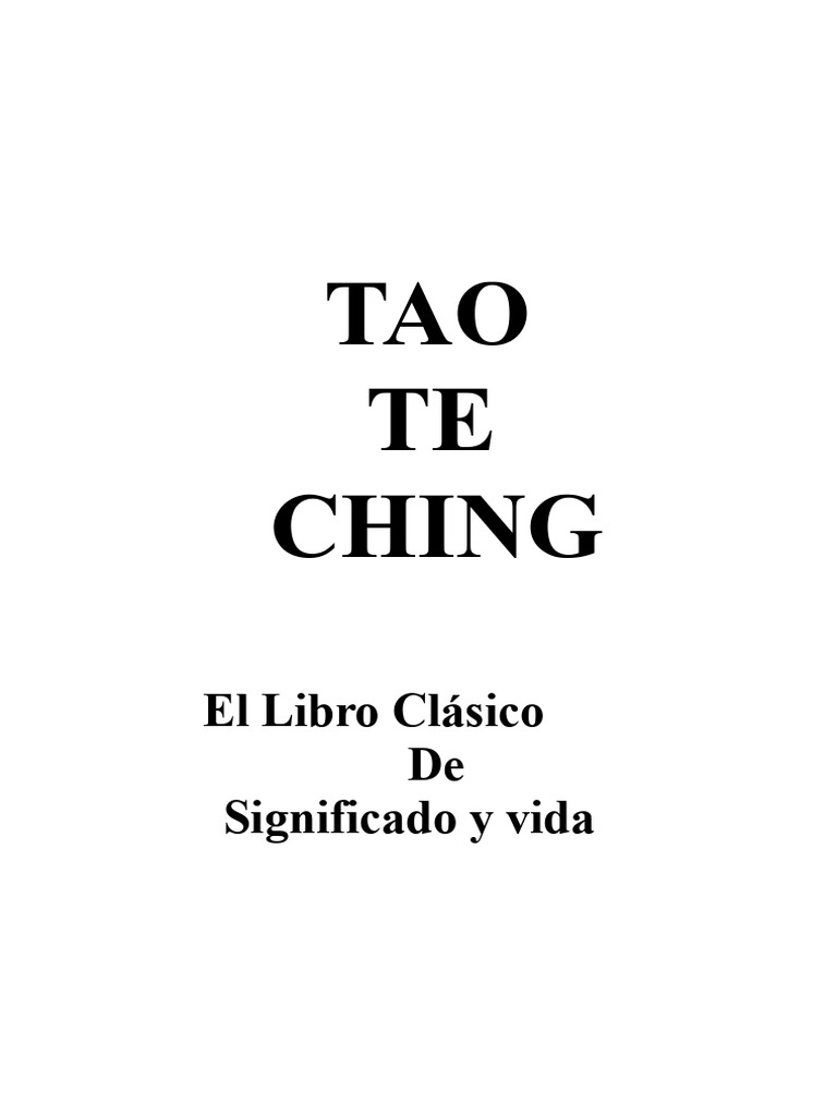 Tao Te Ching: Sabiduría y Armonía | PDF | Tao Te Ching | Laozi