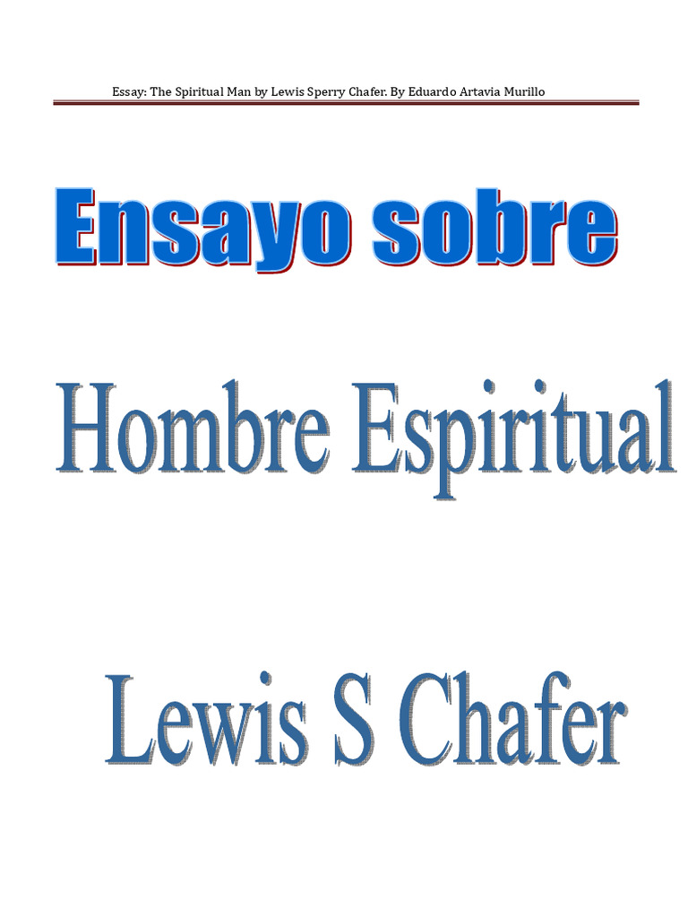 Essay Spiritual Man Lewis S Chafer | PDF | Salvation | Jesus