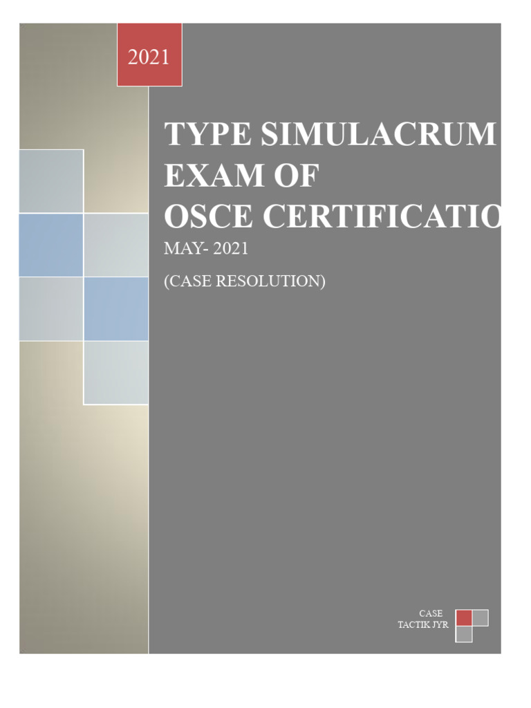 CERTIFICATION EXAM TYPE SIMULATION (CASE RESOLUTION) MAY - No | PDF