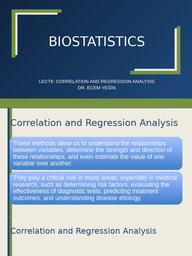 Biostatistics: Lect6: Correlation and Regression Analysis Dr. Ecem ...