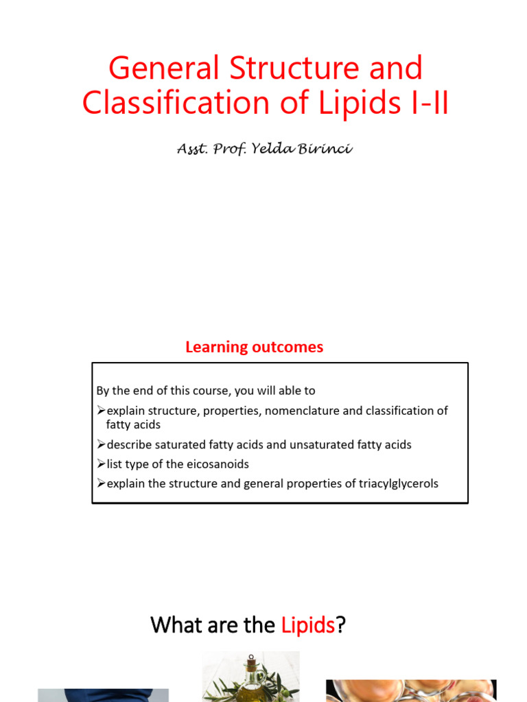 1-General Structure and Classification of Lipids I-II-Asst. Prof Yelda ...