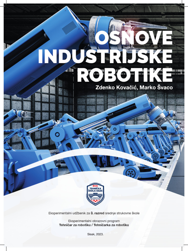RCK SISAK ROBOTIKA Udžbenik Osnove Industrijske Robotike | PDF