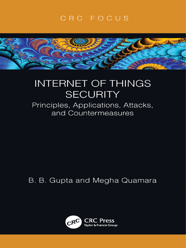 Internet of Things Security Principles, Applications, Attacks, and ...