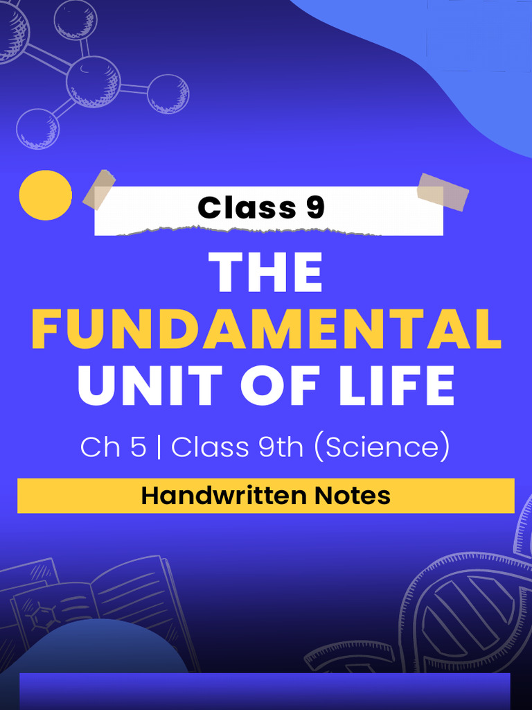 Fundamental Unit of Life Notes Own Notes | PDF