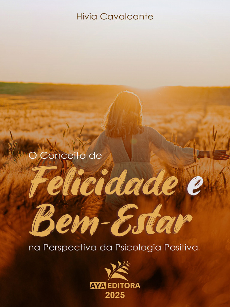 Felicidade e Bem-Estar na Psicologia | PDF | Felicidade | Bem-estar