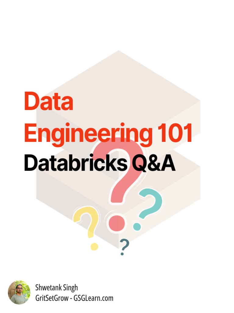 Data Engineering 101 - Databricks Q&As | PDF | Cloud Computing | Data Warehouse
