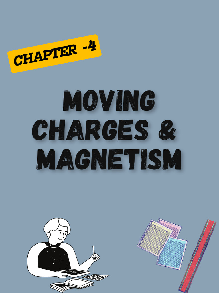 CH - 4 Moving Charges N Magnetism | PDF