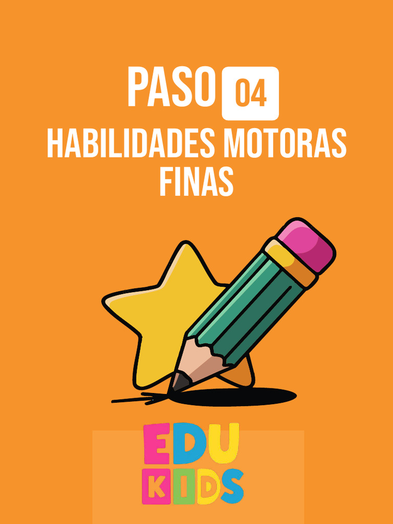 Nivel 4. Habilidades Motoras Finas | PDF