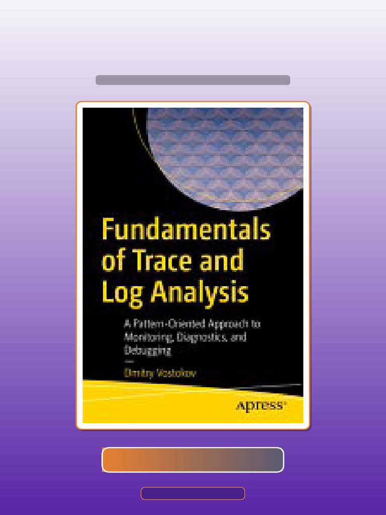 Fast Access Testbank Fundamentals of Trace and Log Analysis ...
