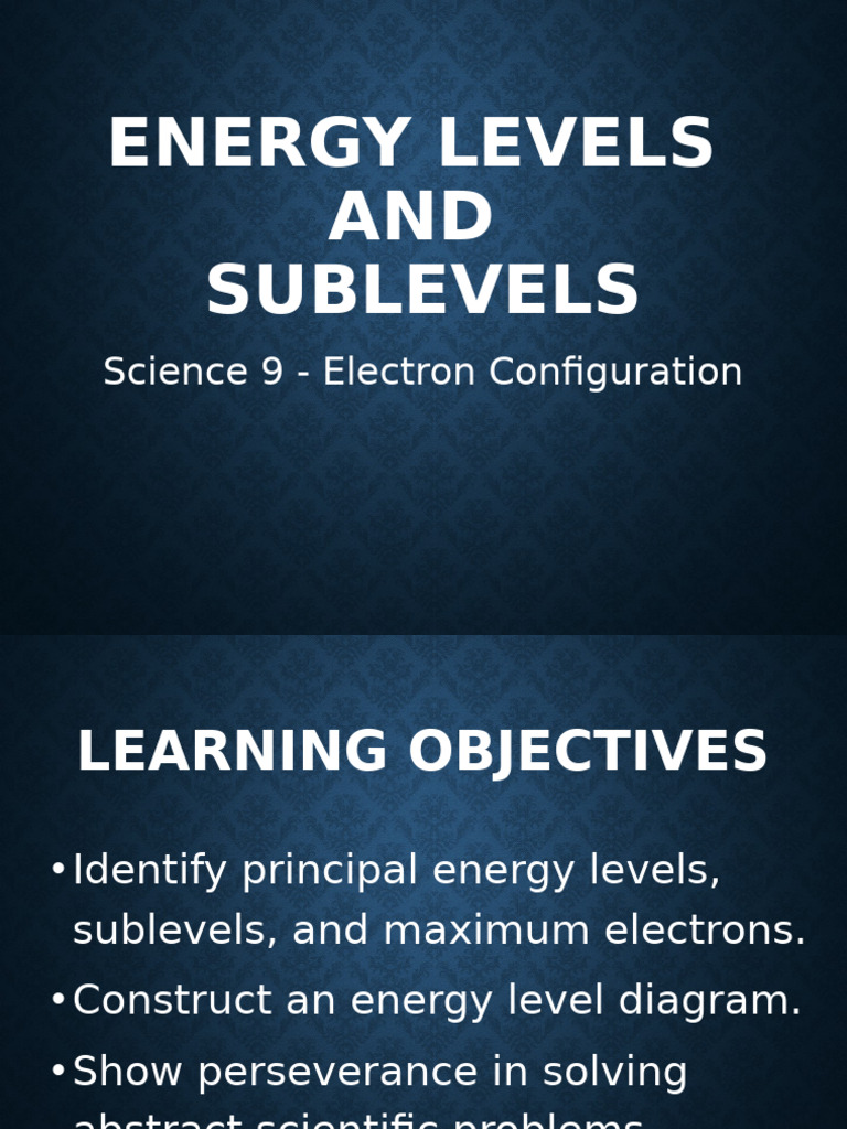 Energy Levels Sublevels Science9 | PDF | Atomic Orbital | Energy Level