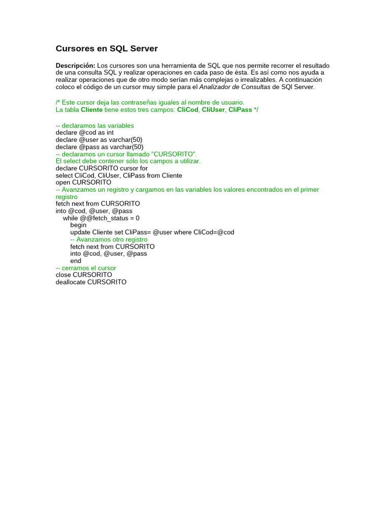 Los Cursores Son Una Herramienta de SQL Que Nos Permite Recorrer El Resultado de Una Consulta ...