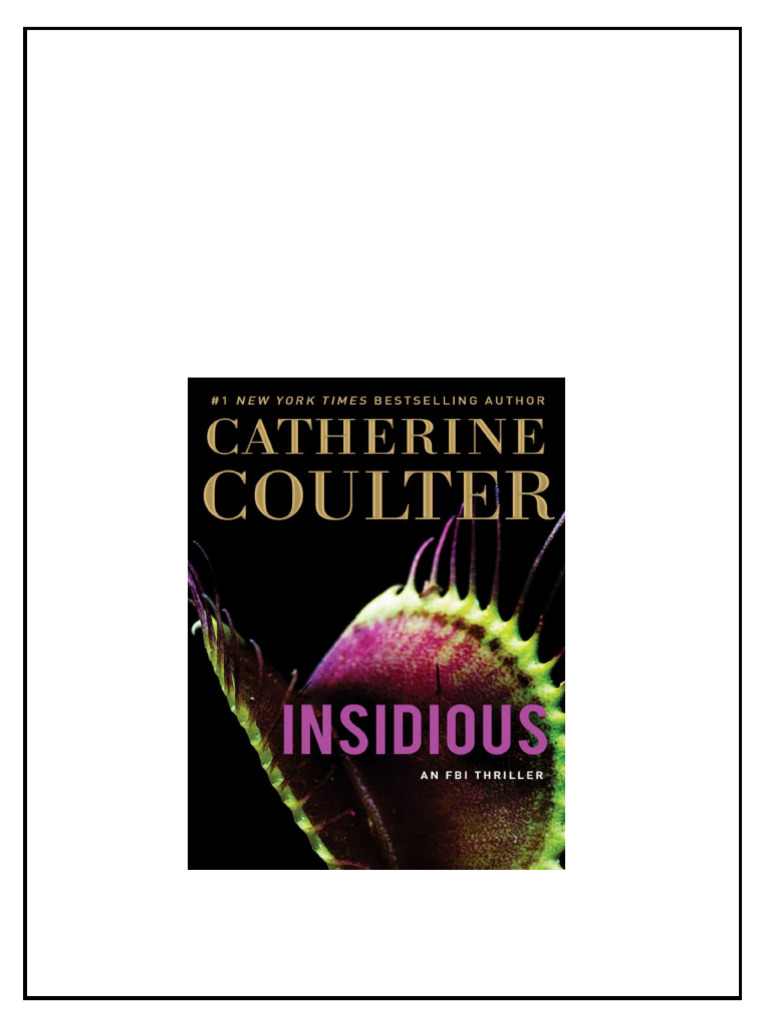 Insidious Catherine Coulter Coulter Catherine Available Full Chapters | PDF