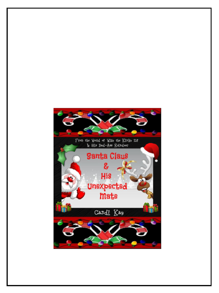 Santa Claus His Unexpected Mate Willy The Kinky Elf His Badass Reindeer ...