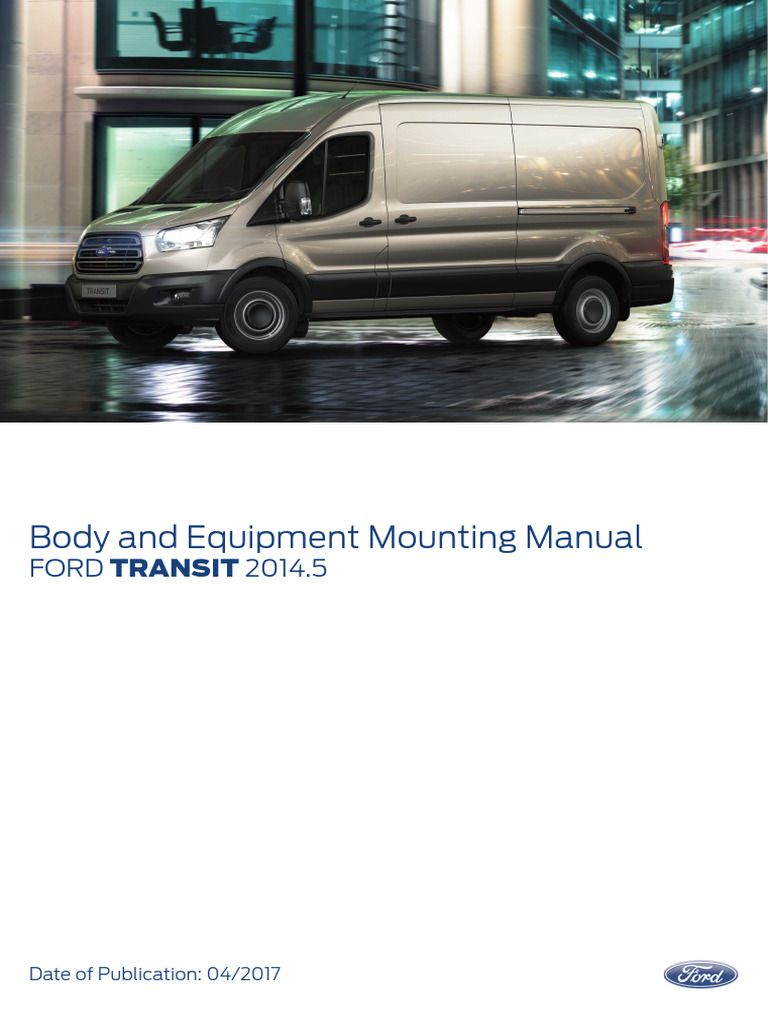 Ford Transit 2014.5 Mounting Manual | PDF | Airbag | Vehicles