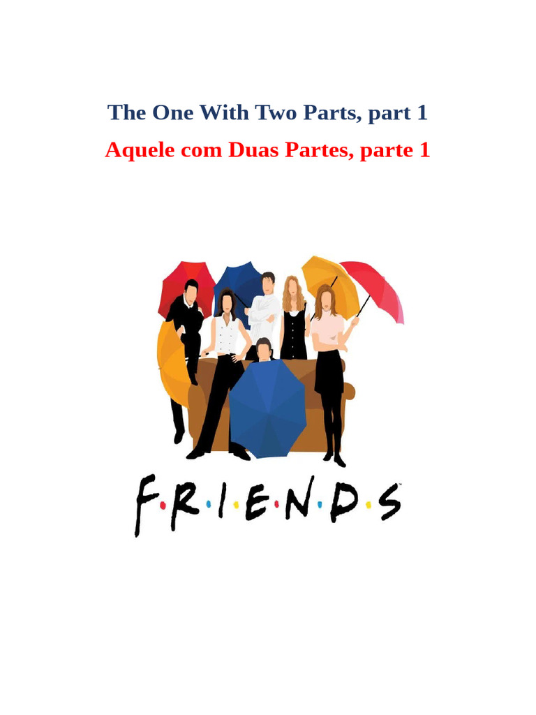 116 - The One With Two Parts, Part 1 | PDF | Amigos