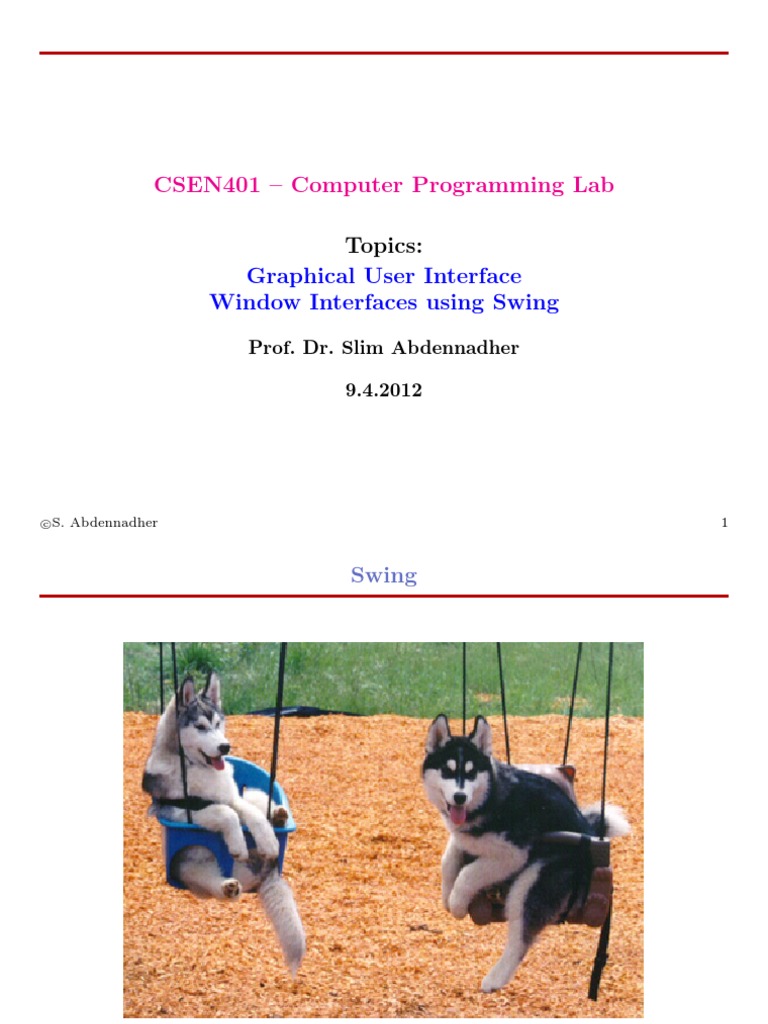 CSEN401 - Computer Programming Lab: Graphical User Interface Window Interfaces Using Swing ...