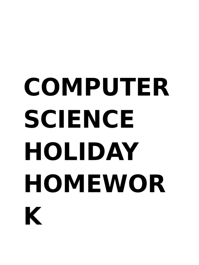 Computer Science Holiday Homework | PDF