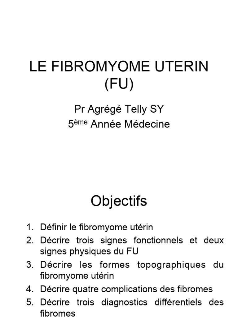 Fibromyome utérin : diagnostic et traitement | PDF | Utérus ...