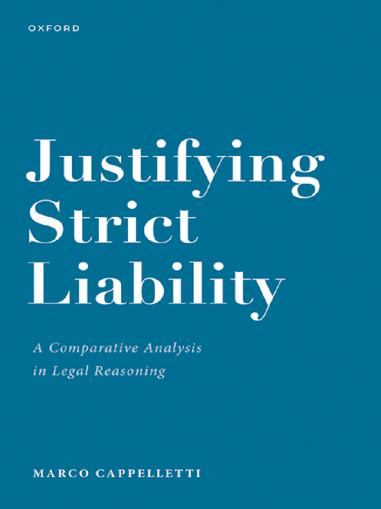 Marco Cappelletti Justifying Strict Liability A Comparative Analysis | PDF | Legal Liability | Tort