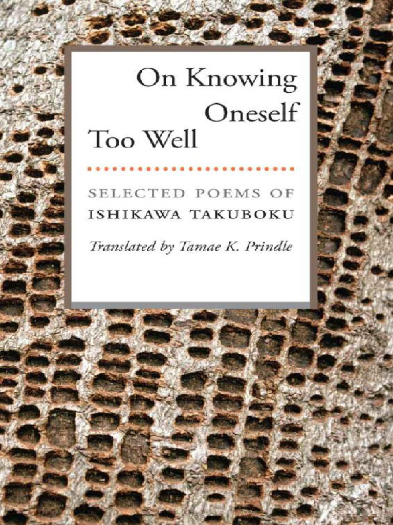 Takuboku - On Knowing Oneself Too Well - Tr. Tamae Prindle | PDF