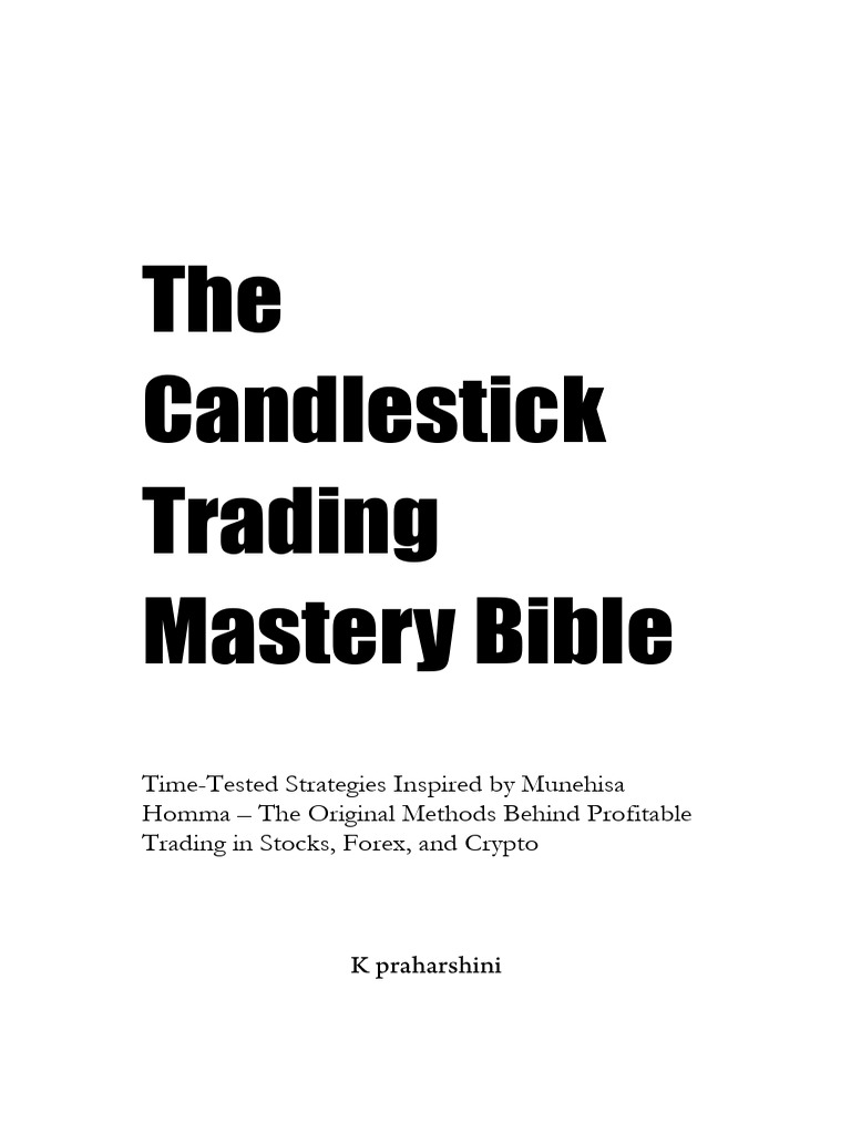 3 the Candlestick Trading Mastery Bible by Praharshini Final | PDF ...