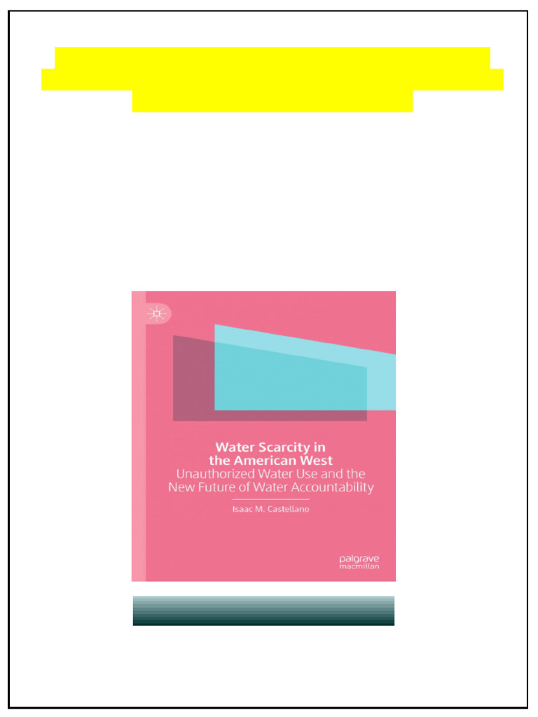 Water Scarcity in The American West: Unauthorized Water Use and The New ...