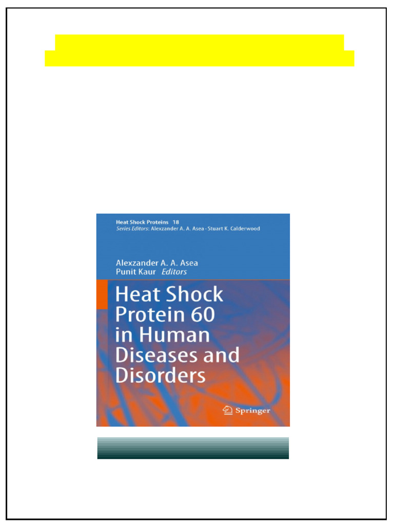 Heat Shock Protein 60 in Human Diseases and Disorders Alexzander A. A ...