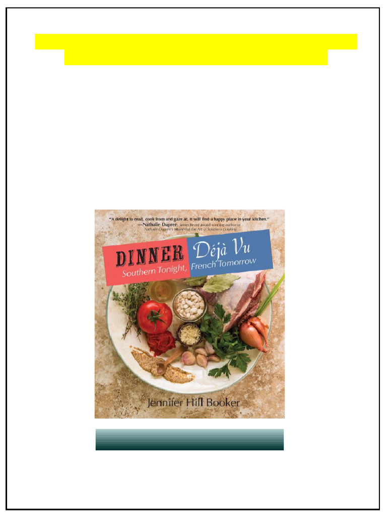 Dinner Deja Vu: Southern Tonight, French Tomorrow Jennifer Hill Booker ...