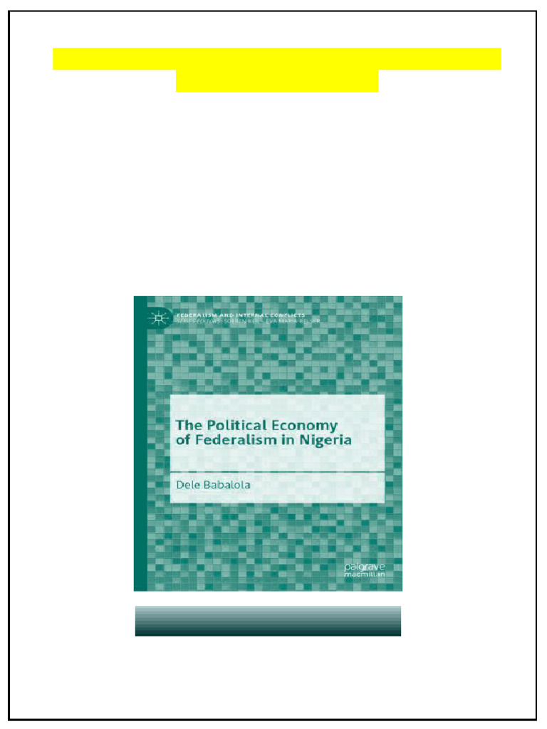 The Political Economy of Federalism in Nigeria Dele Babalola newest edition 2025 | PDF | Nigeria ...