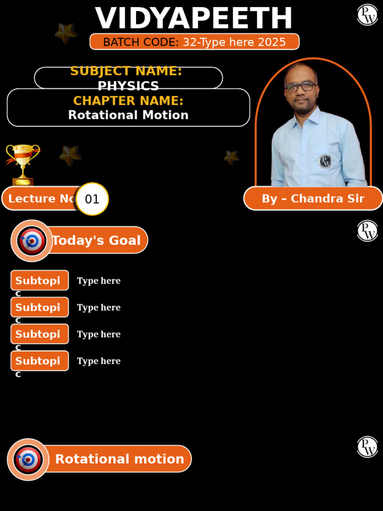 Lect PPT Rotational Motion Physics Chandra Sir Megha 30-8-2025 | PDF | Rotation Around A Fixed ...