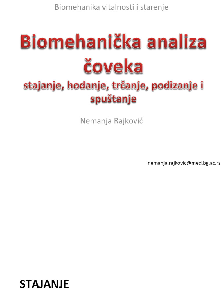 Biomehanicka Analiza Coveka - Stajanje, Hodanje, Trcanje, Podizanje I ...
