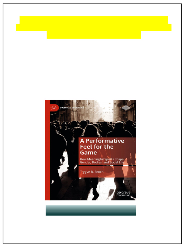 A Performative Feel for the Game: How Meaningful Sports Shape Gender ...