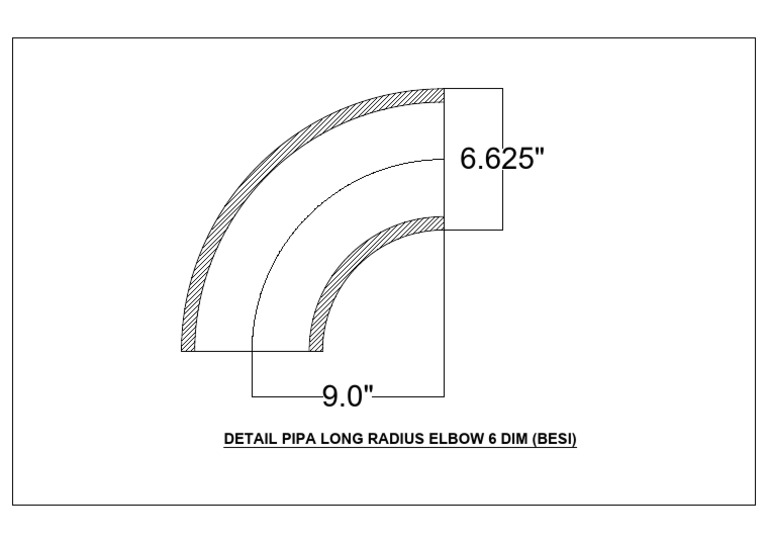 Detail Pipa Long Radius Elbow 6 Dim (Besi) | PDF