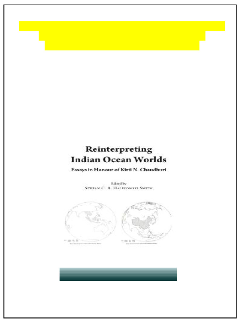 Reinterpreting Indian Ocean Worlds Essays in Honour of Kirti N ...