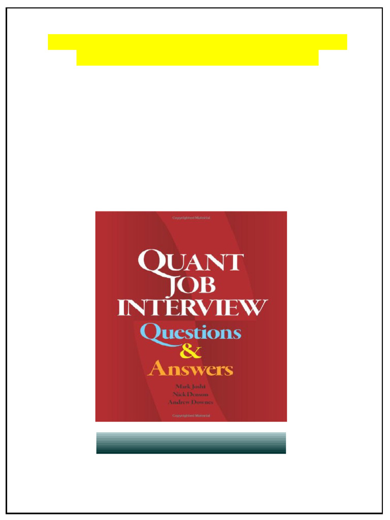 Quant Job Interview Questions And Answers 1st Edition Mark Joshi available all format | PDF