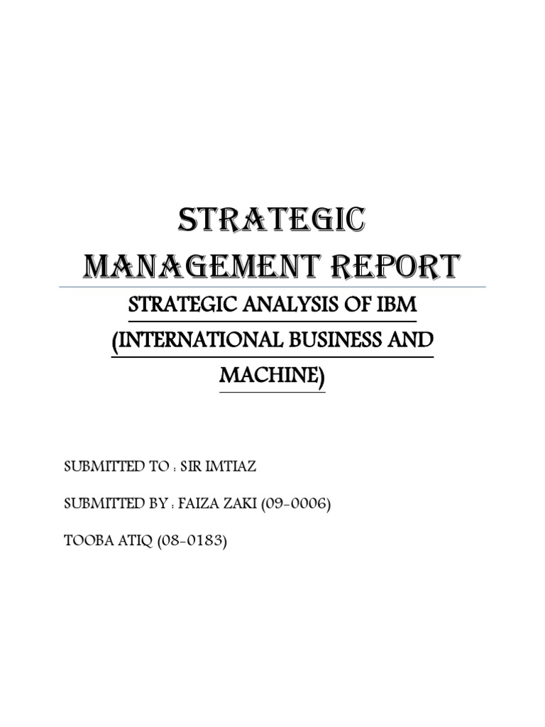 Strategic Management Report: Strategic Analysis of Ibm (International ...