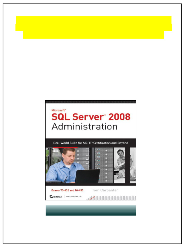 10097SQL Server 2008 Administration Real World Skills for MCITP ...
