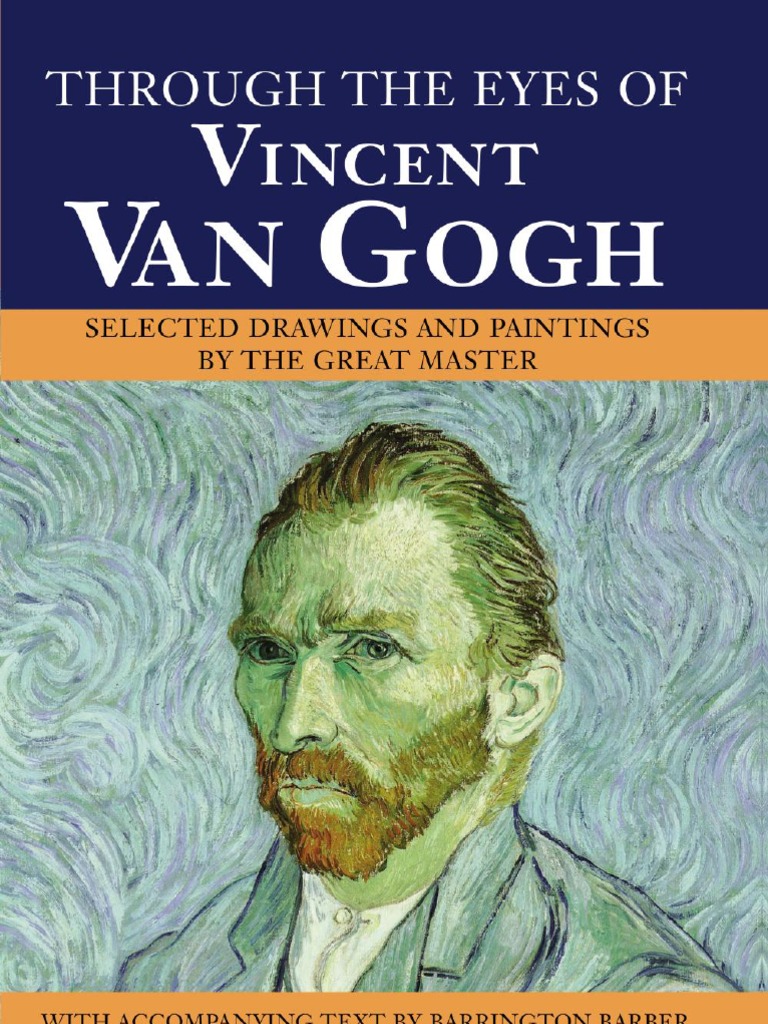 Through the Eyes of Vincent Van Gogh