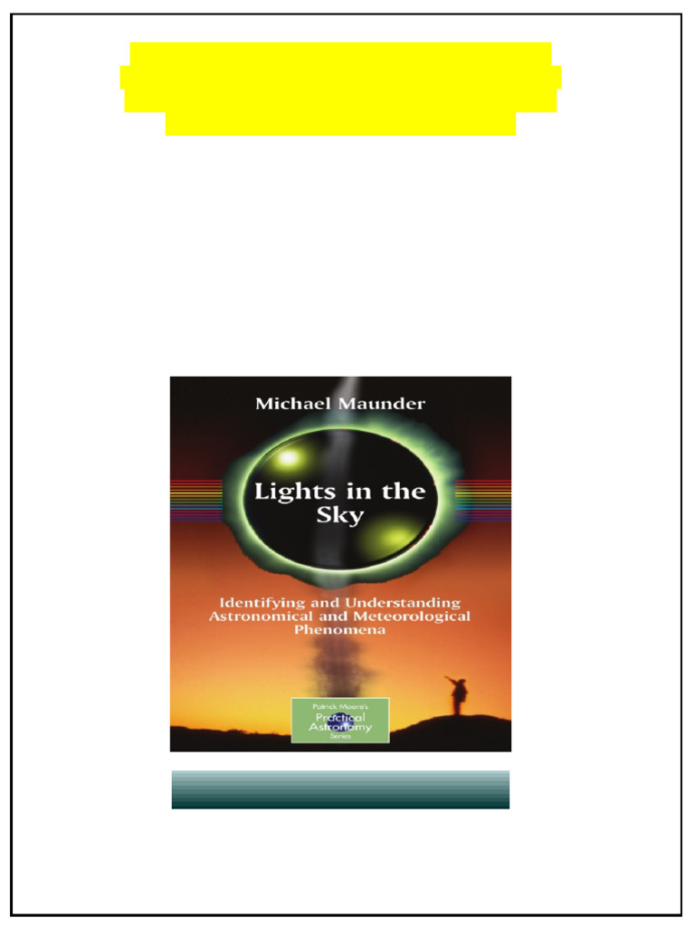 Lights in the Sky Identifying and Understanding Astronomical and ...